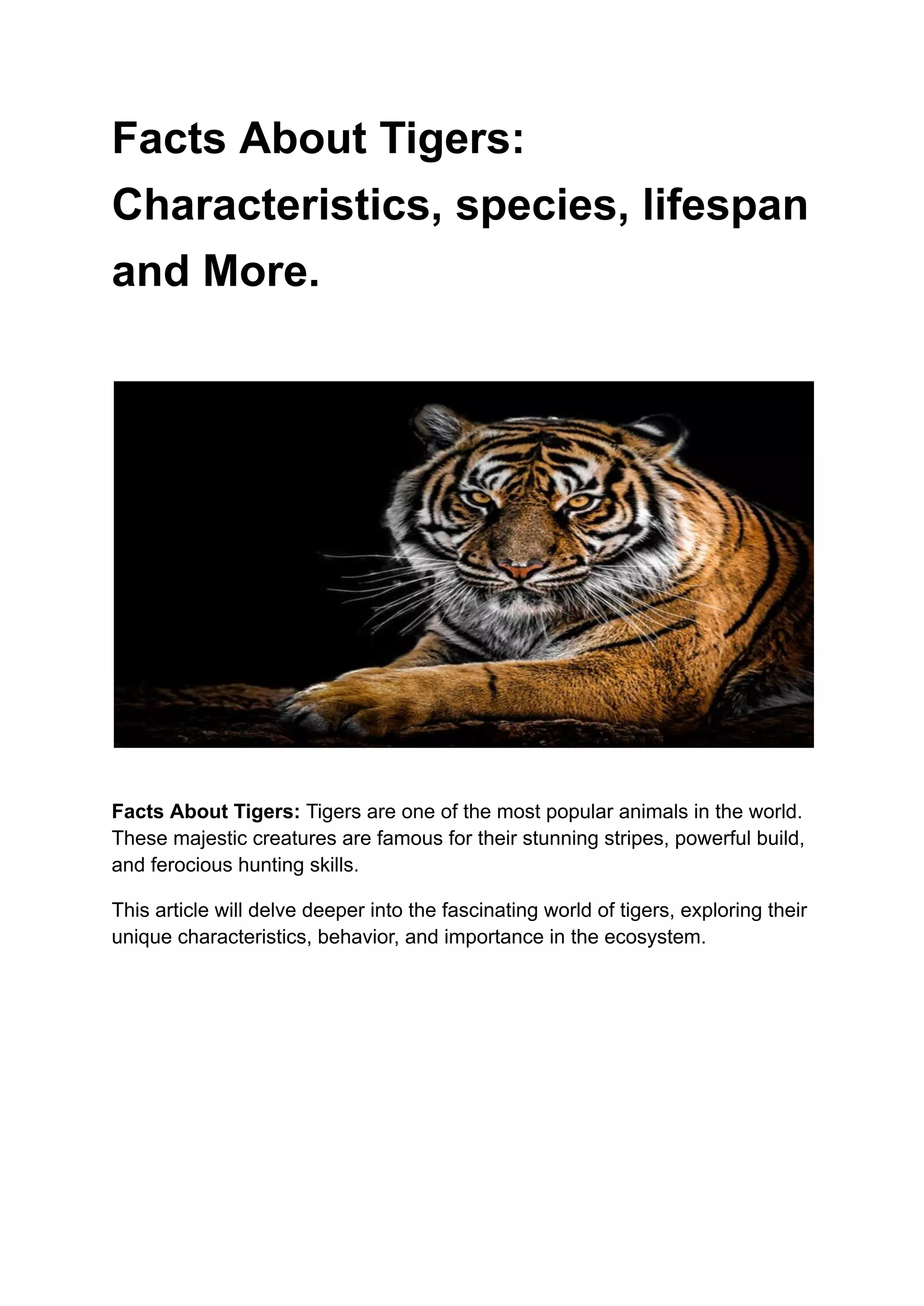 Facts About Tigers_ Characteristics, species, lifespan and More.pdf