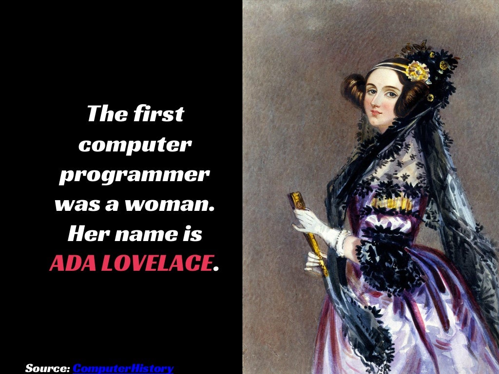 The first computer programmer was