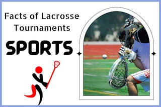 Facts of Sports Lacrosse Tournaments | PDF