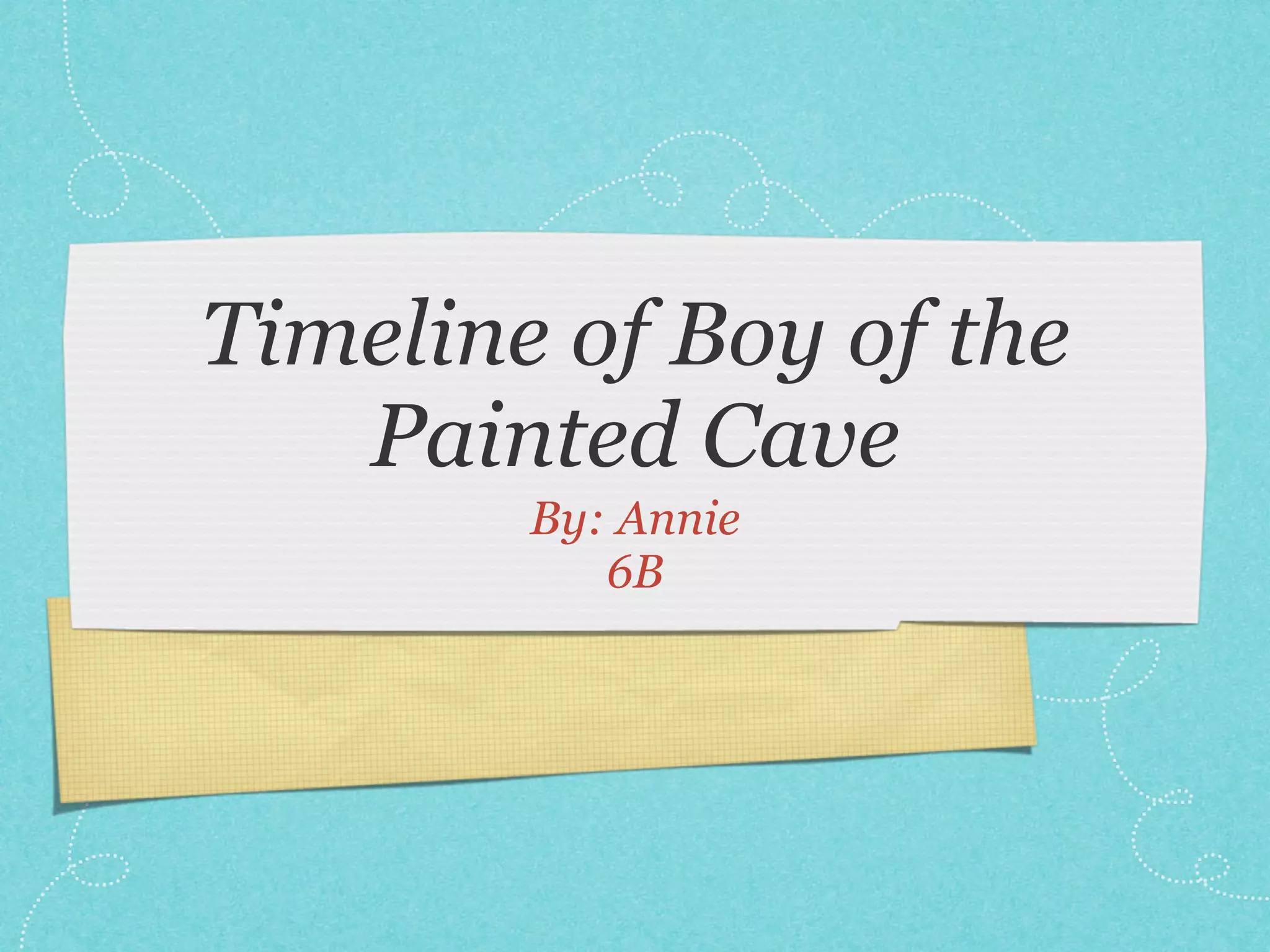 Annie's slide show of Boy of the Painted Cave odd chapters | KEY