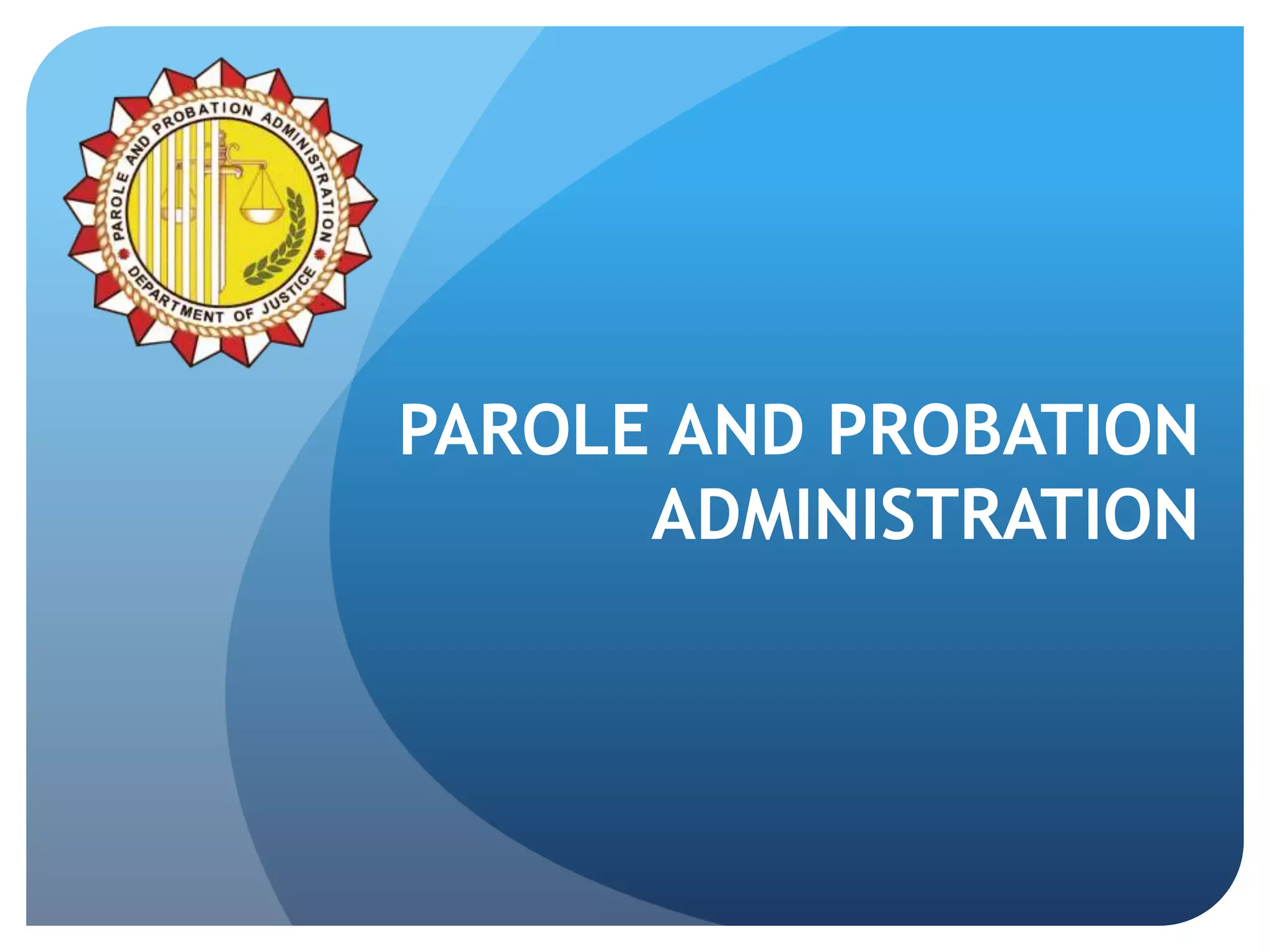 Facts on proabtion and parole | PPTX