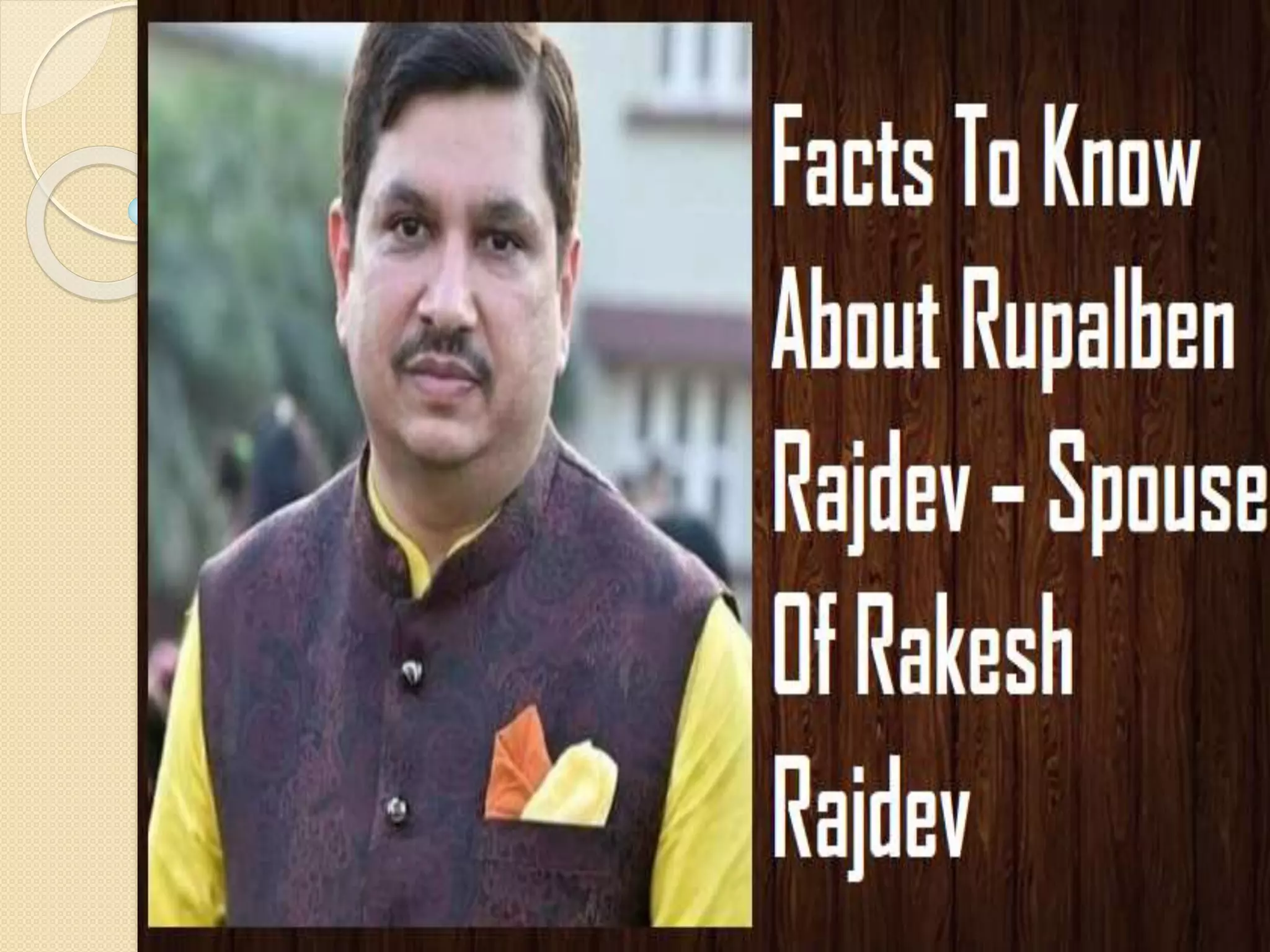 Facts To Know About Rupalben Rajdev – Spouse Of Rakesh Rajdev | PPTX