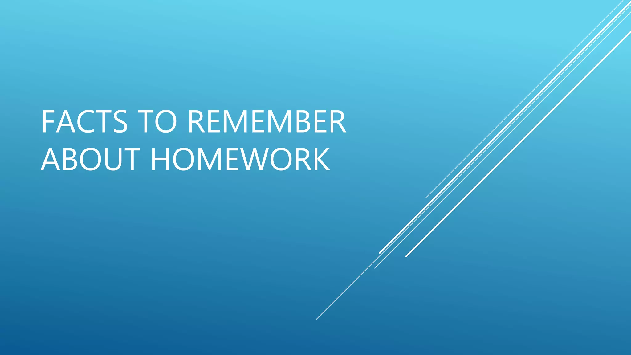Facts to remember about homework sl.2.2 | PPT