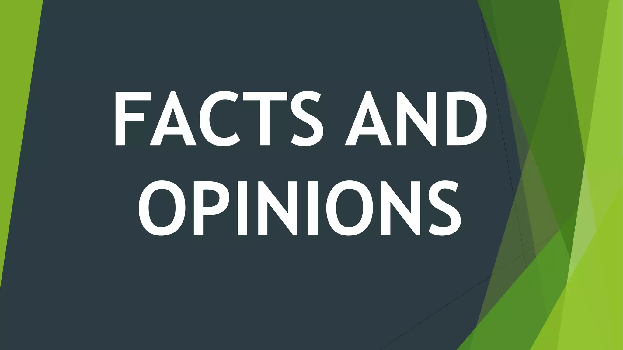 FACTS VS. OPINIONS 2.pptx | Science