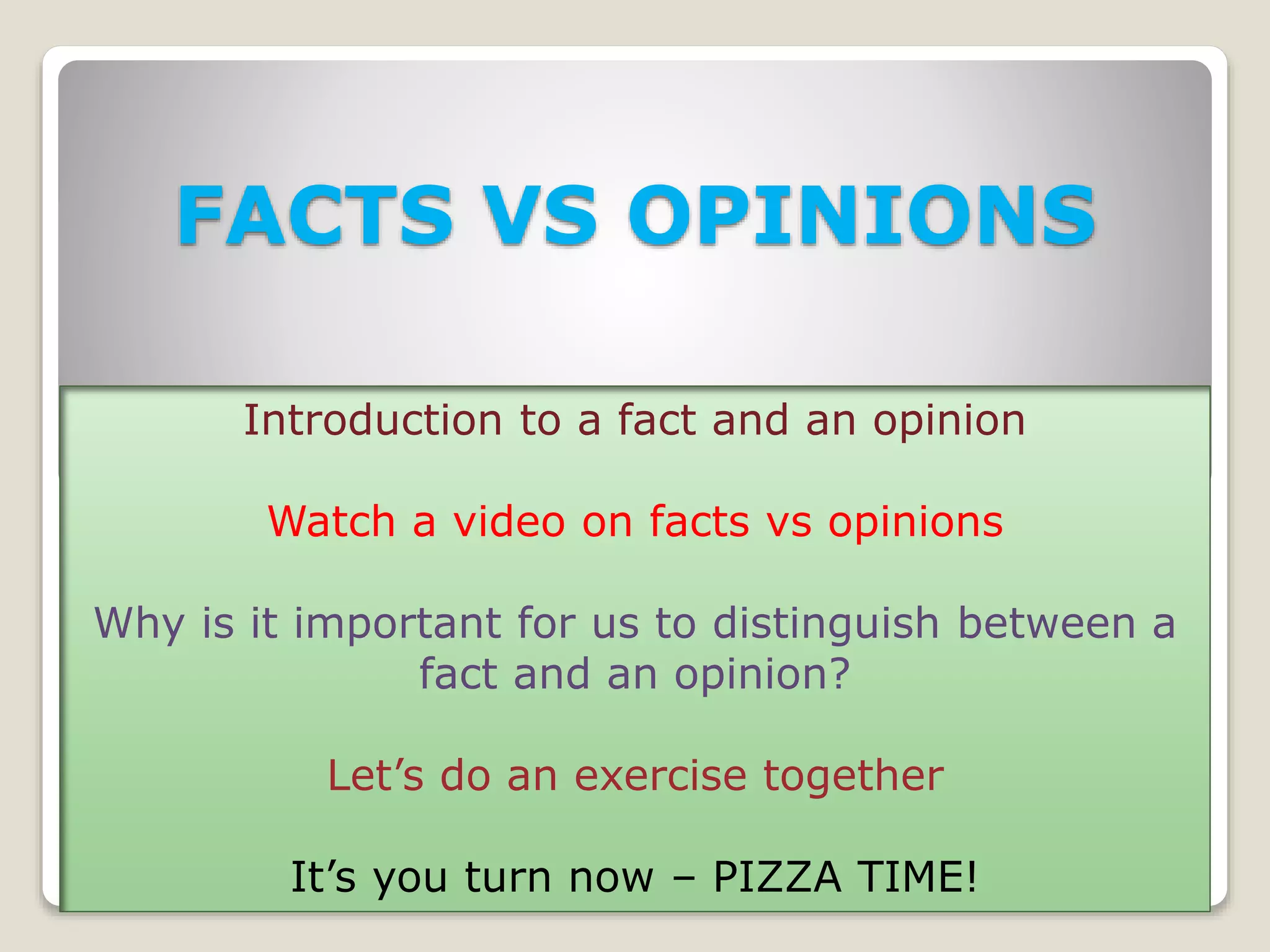 Facts vs opinions introduction | PPT