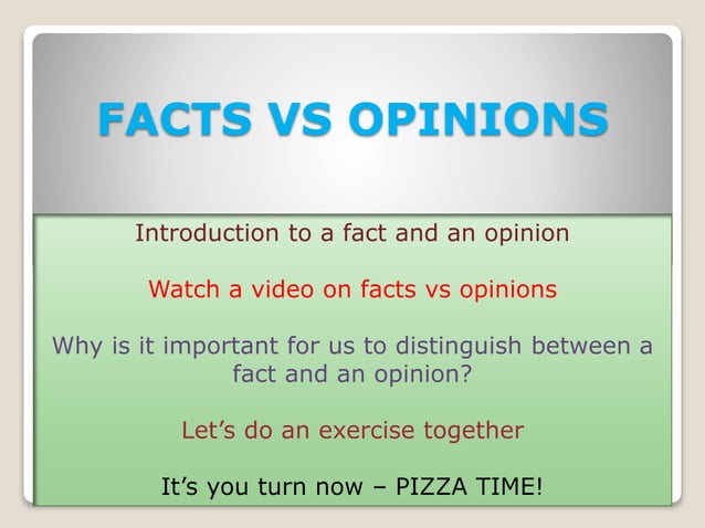 Facts vs opinions introduction | PPTX