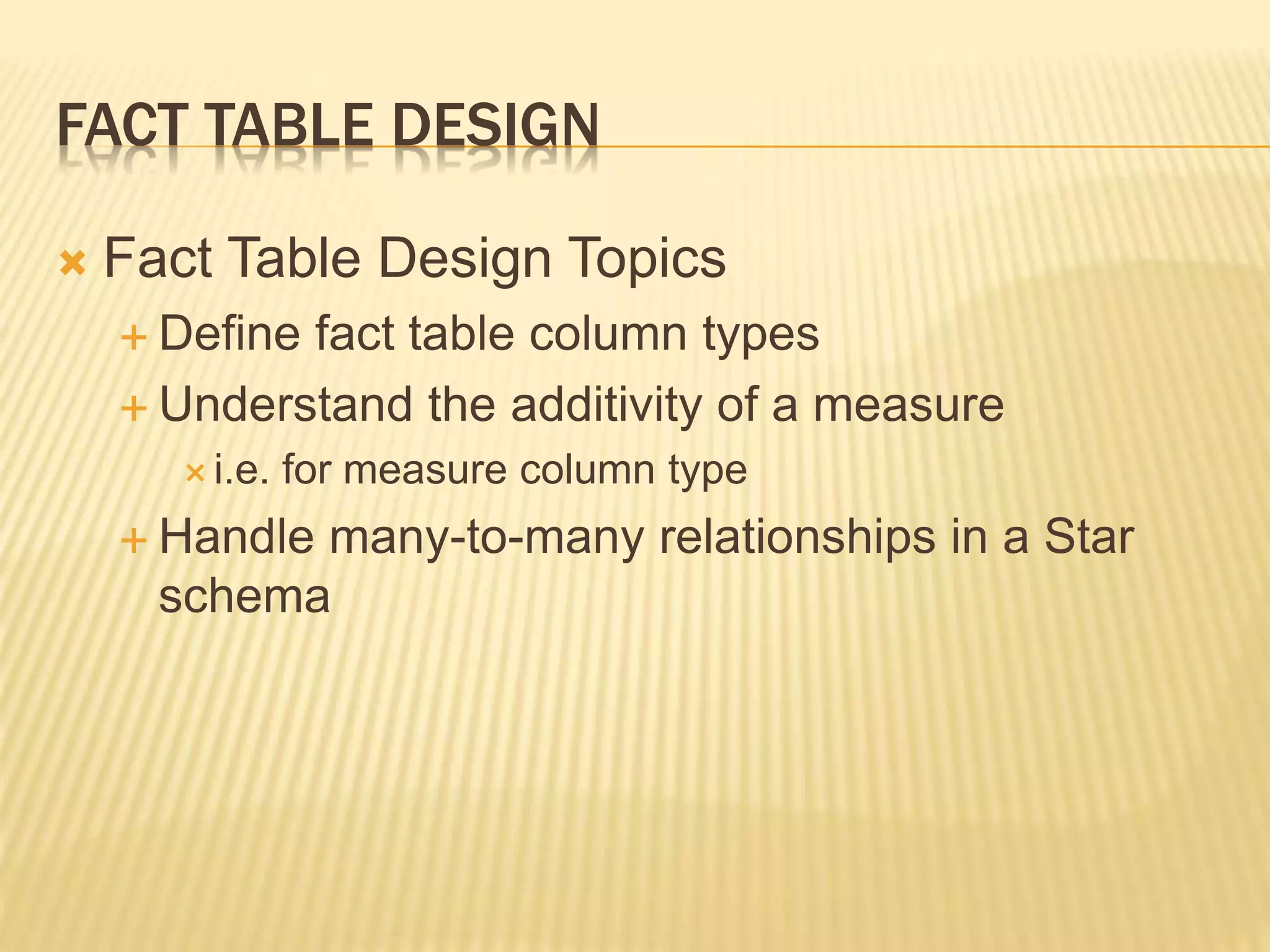 Fact table design for data ware house | PPT