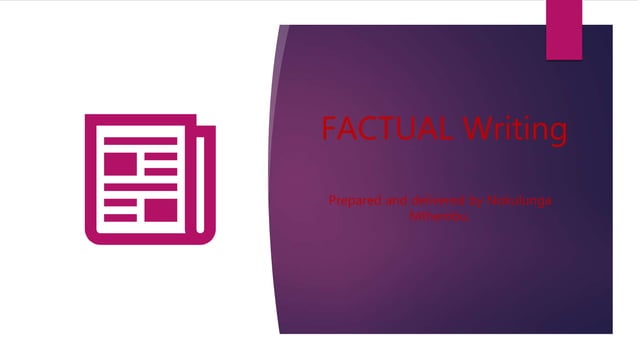 Factual writing slides | PPTX