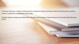 Factual writing slides | PPTX