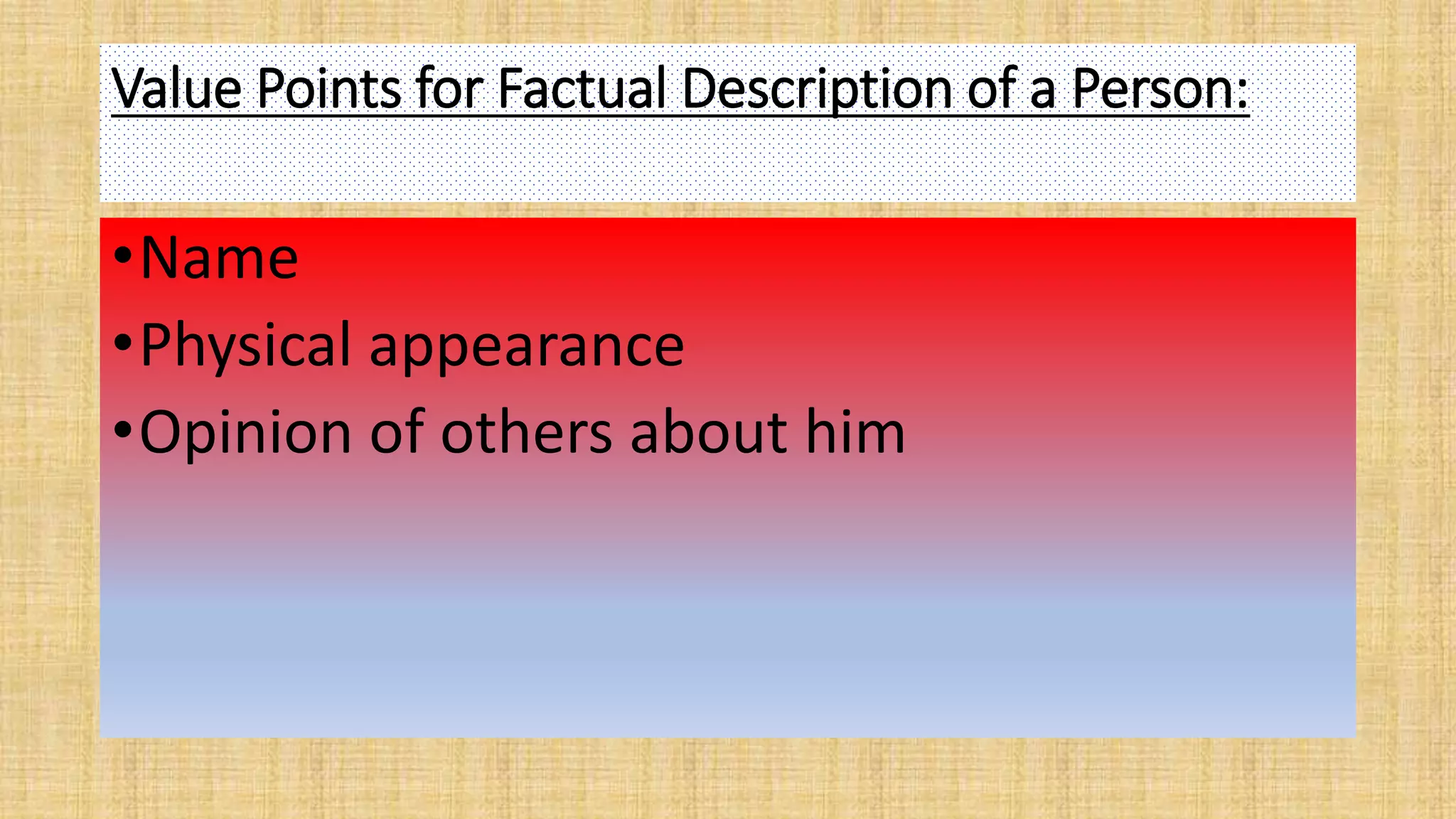 Factual description class 12 | PPTX