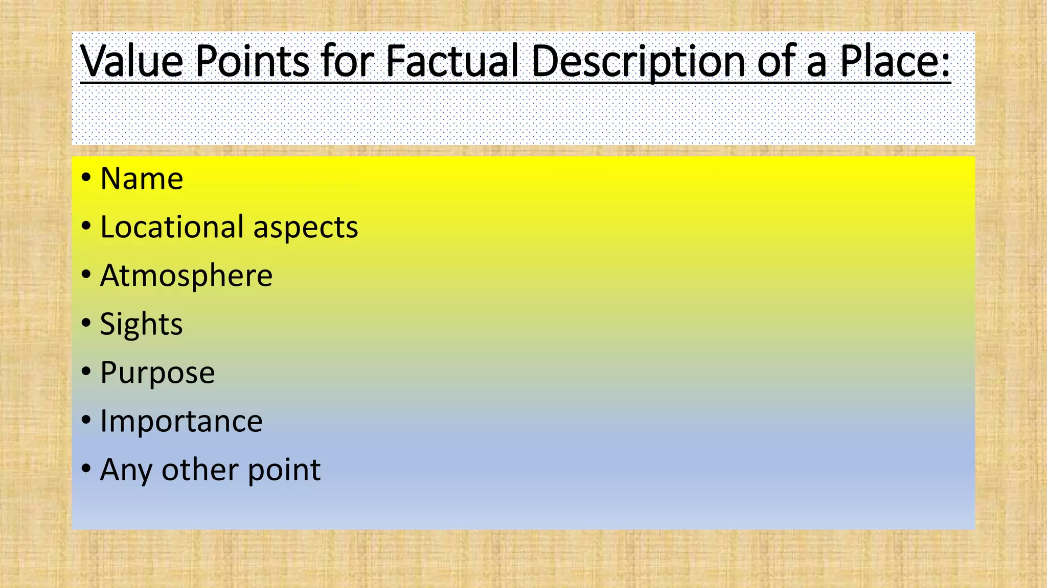 Factual description class 12 | PPTX