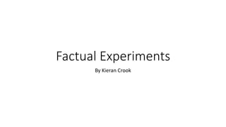 Factual experiments | PPT