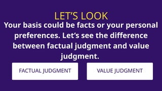 FACTUAL JUDGMENT AND VALUE JUDGMENT.pptx