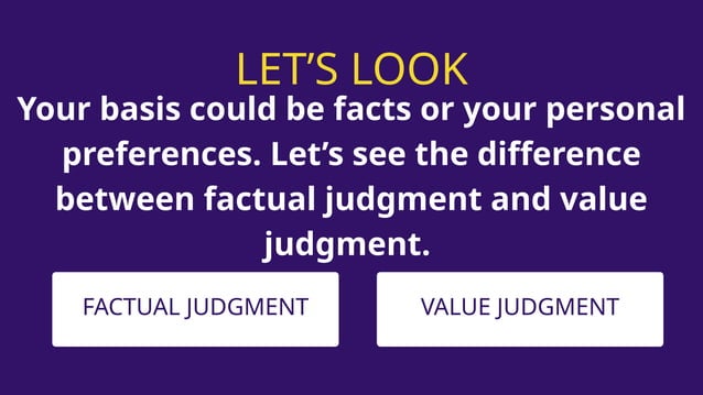 FACTUAL JUDGMENT AND VALUE JUDGMENT.pptx