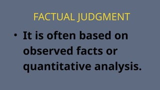FACTUAL JUDGMENT AND VALUE JUDGMENT.pptx