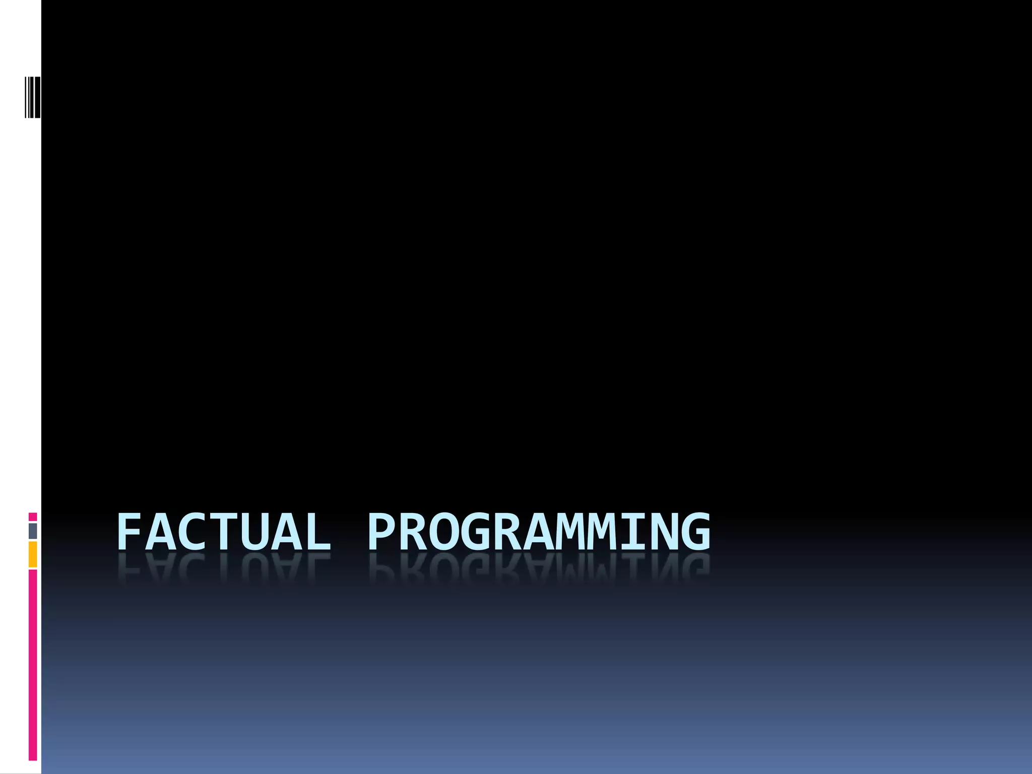 Factual programming | PPT