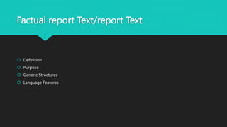 FACTUAL REPORT TEXT.pptx