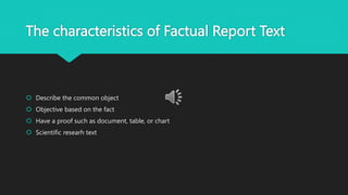 FACTUAL REPORT TEXT.pptx