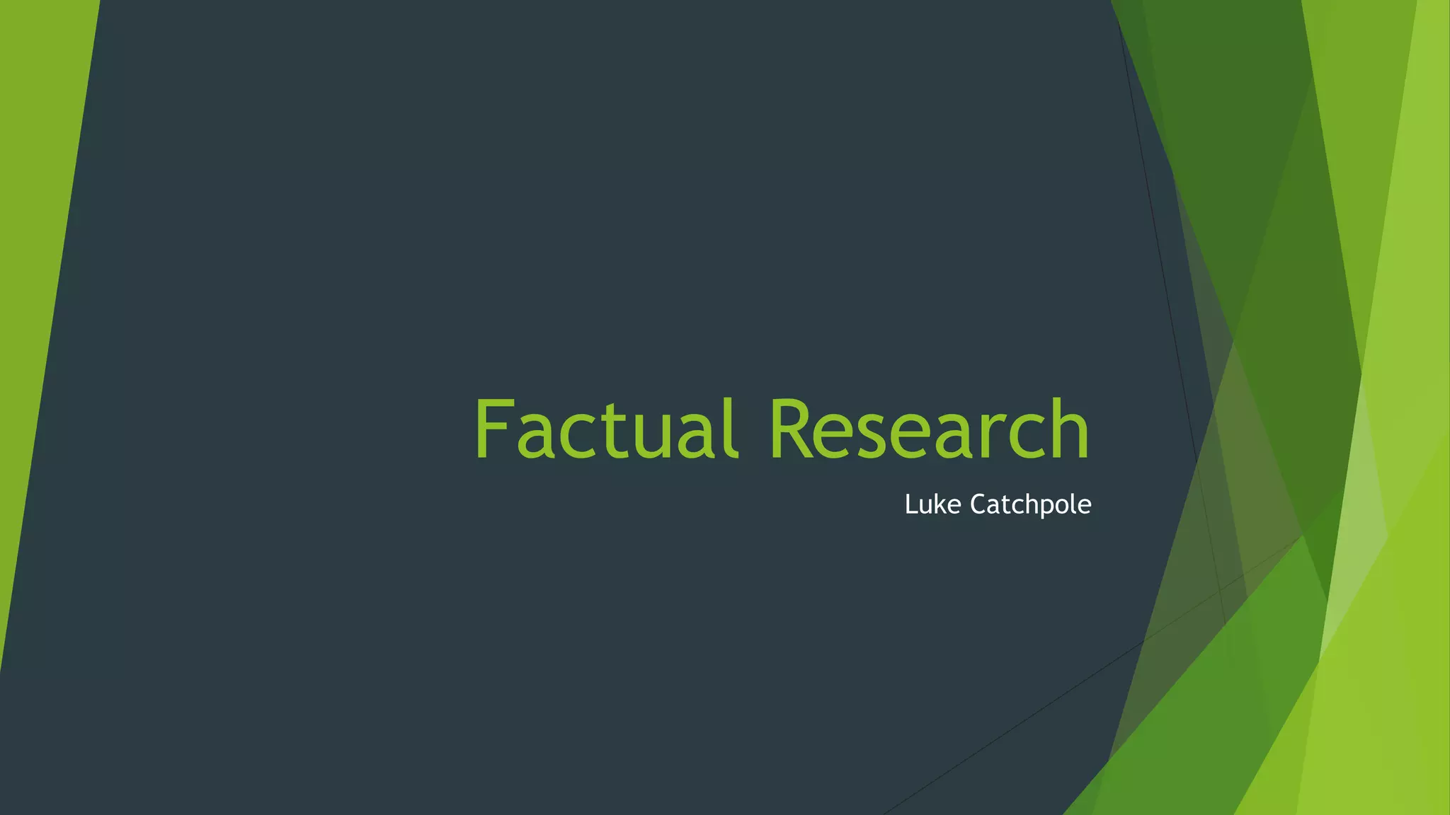Factual Research | PPT
