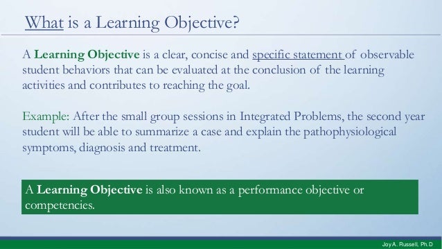 Writing Learning Objectives:Beginning With The End In Mind - Faculty