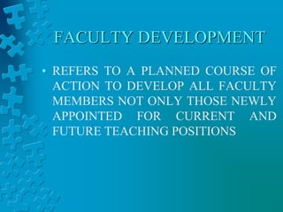 Faculty development programs in nursing | PPTX
