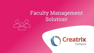Faculty Management System by Creatrix Campus | PDF