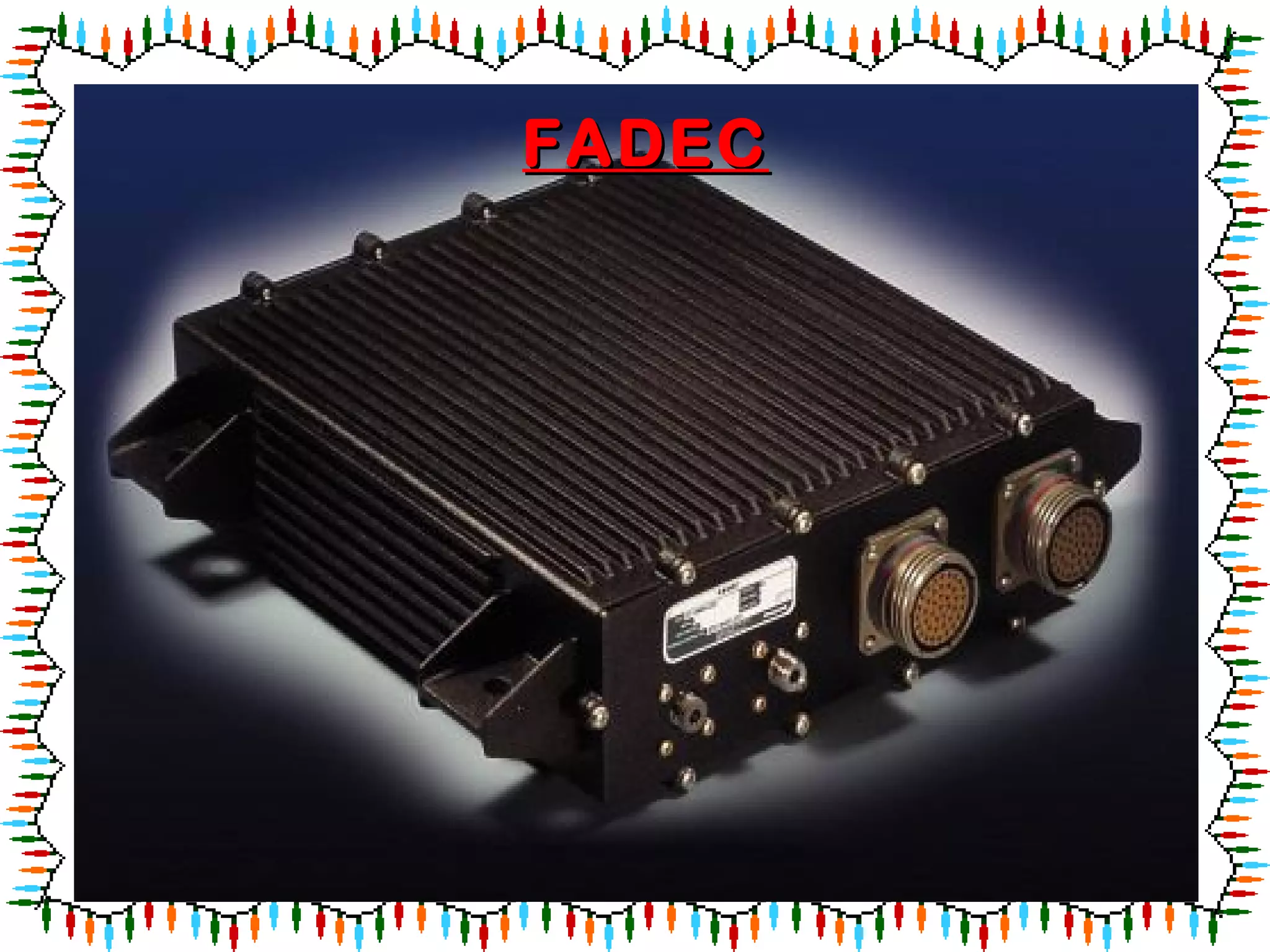 Fadec- full authority digital engine control-latest | PPT