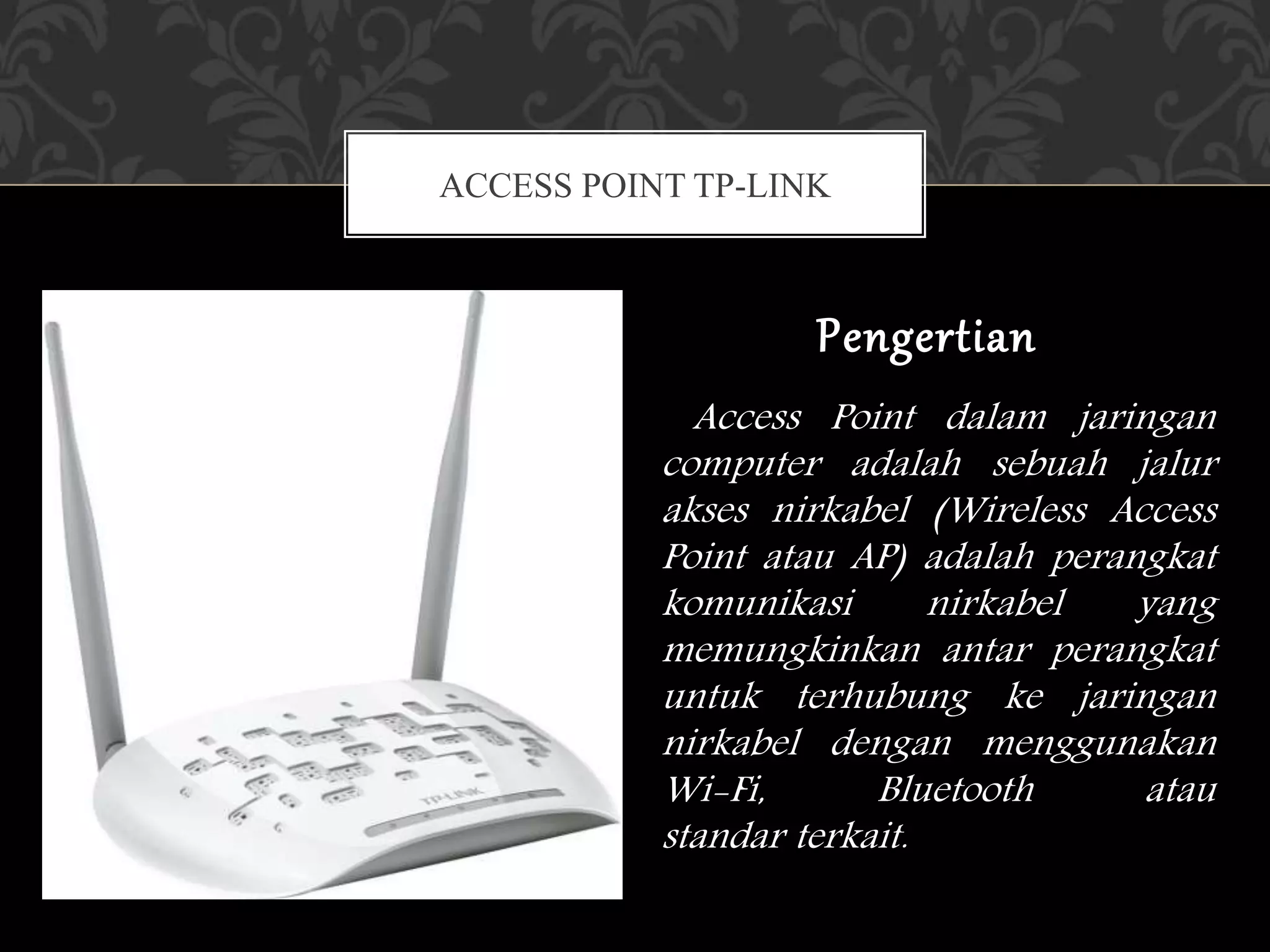 Konfigurasi Access Point menjadi Repeater dan WDS | PPTX
