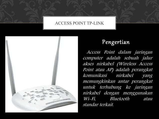 Konfigurasi Access Point menjadi Repeater dan WDS | PPTX