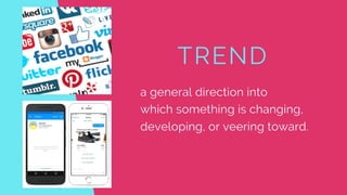 Fads and Trends | PPTX
