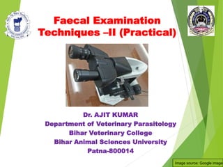 Faecal_Examination_Techniques_-II__Practical_.pptx
