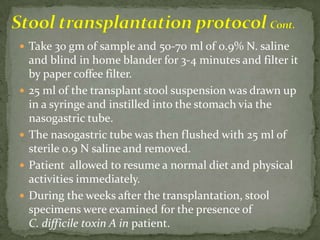 Faecal transplantation for the treatment of c. defficle associated ...