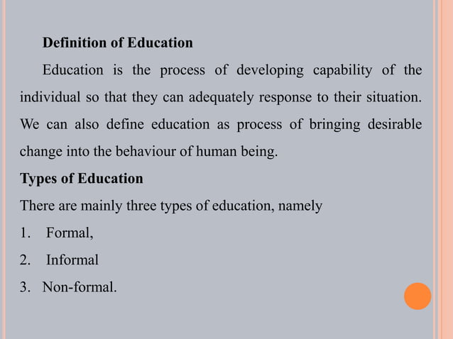 Definition of Education, Type of education, scope of extension ...