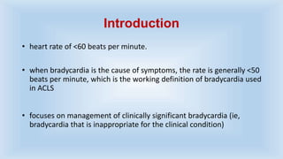 Approach to bradycardia | PPTX
