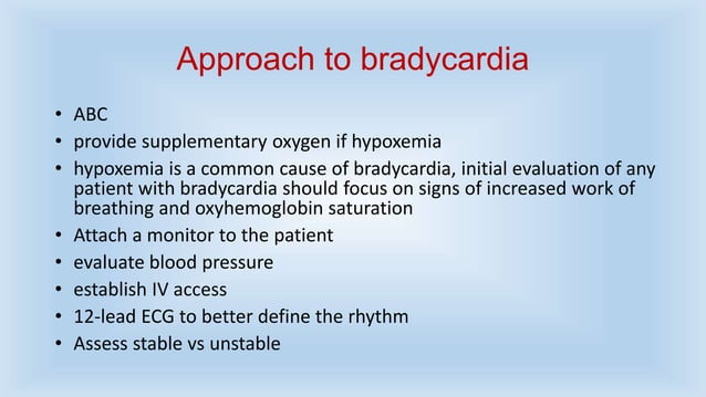 Approach to bradycardia | PPTX | Heart and Cardiovascular Diseases ...