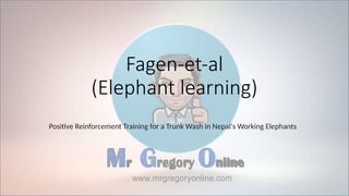 Learning Psycholog-Operant conditioning- AS- PSYCHOLOGY-y Fagen-et-al.pptx