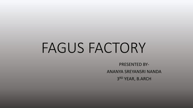 Fagus factory | PPTX | Civil Engineering Industry | Industries