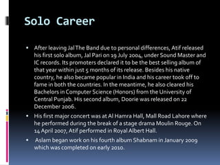 Atif Aslam The Romantic Singer - English Presentation | PPTX