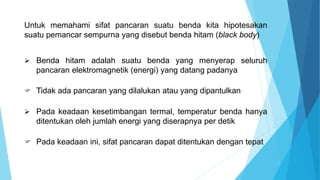 Radiasi Benda Hitam | PPT