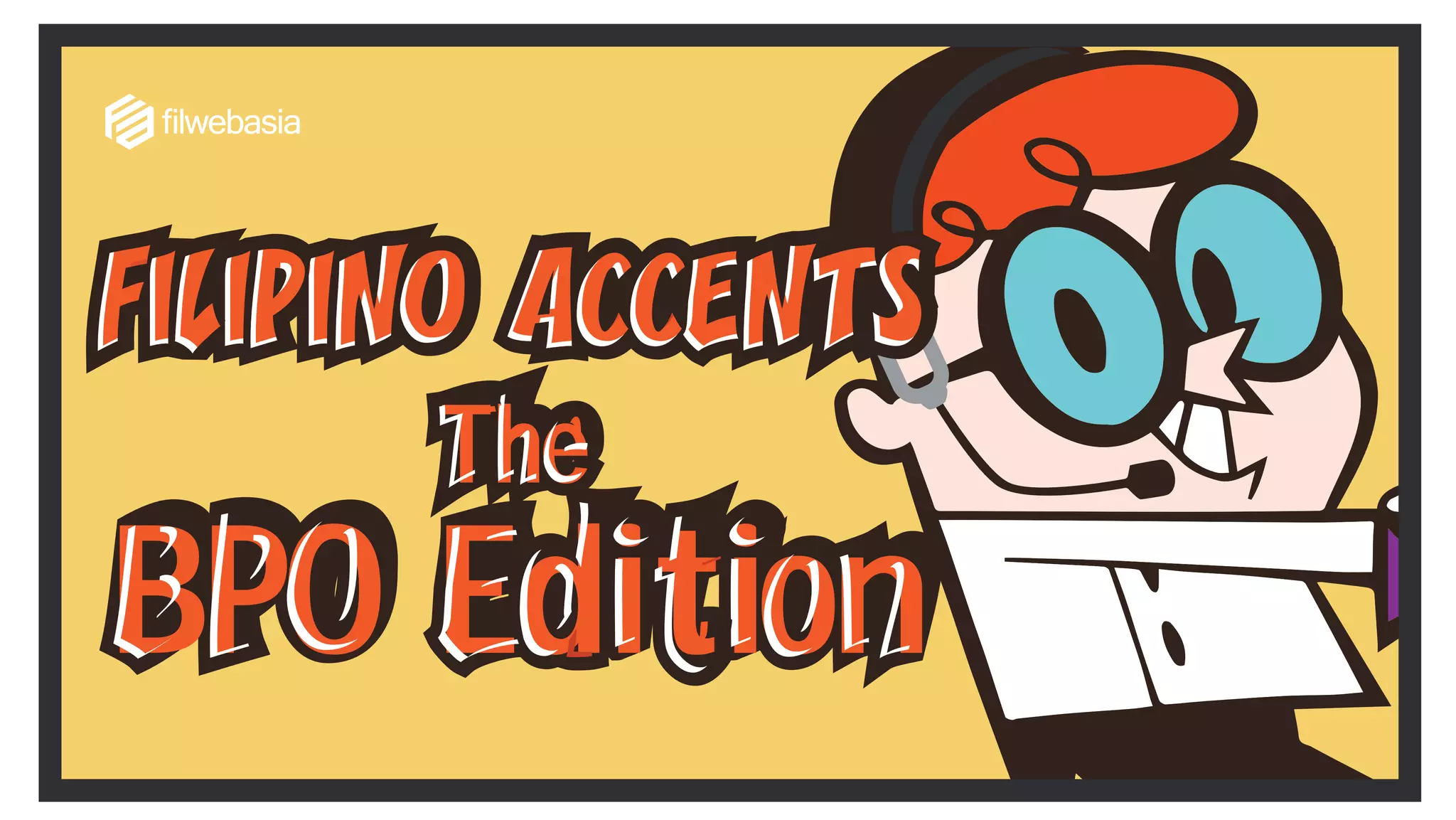Filipino Accents: The BPO Edition | PPT