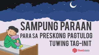 10 Paraan Para sa Preskong Pagtulog Tuwing Tag-Init | PDF