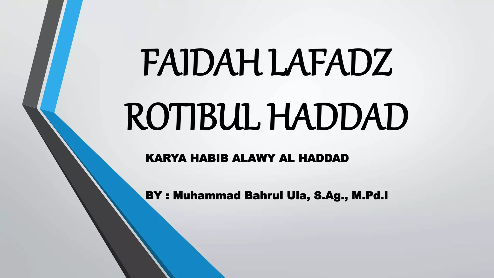 FAIDAH LAFADZ ROTIBUL HADDAD.pptx