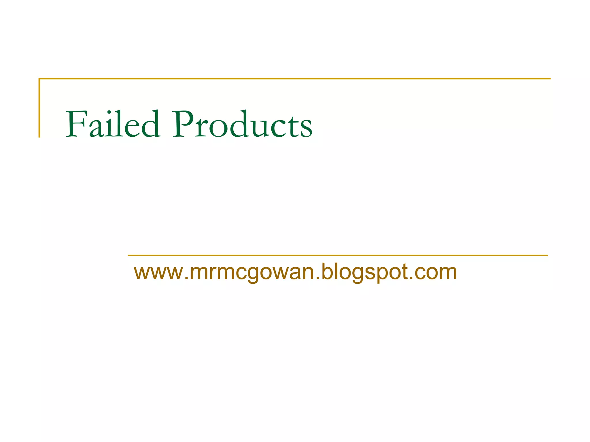 Failed Products | PPT