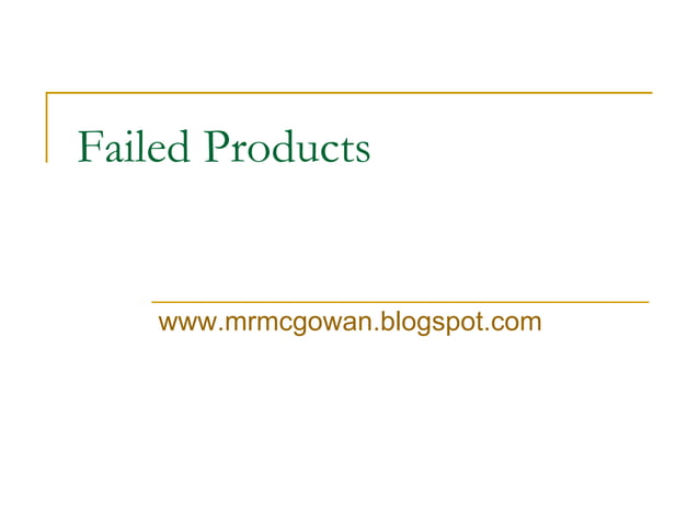 Failed Products | PPT