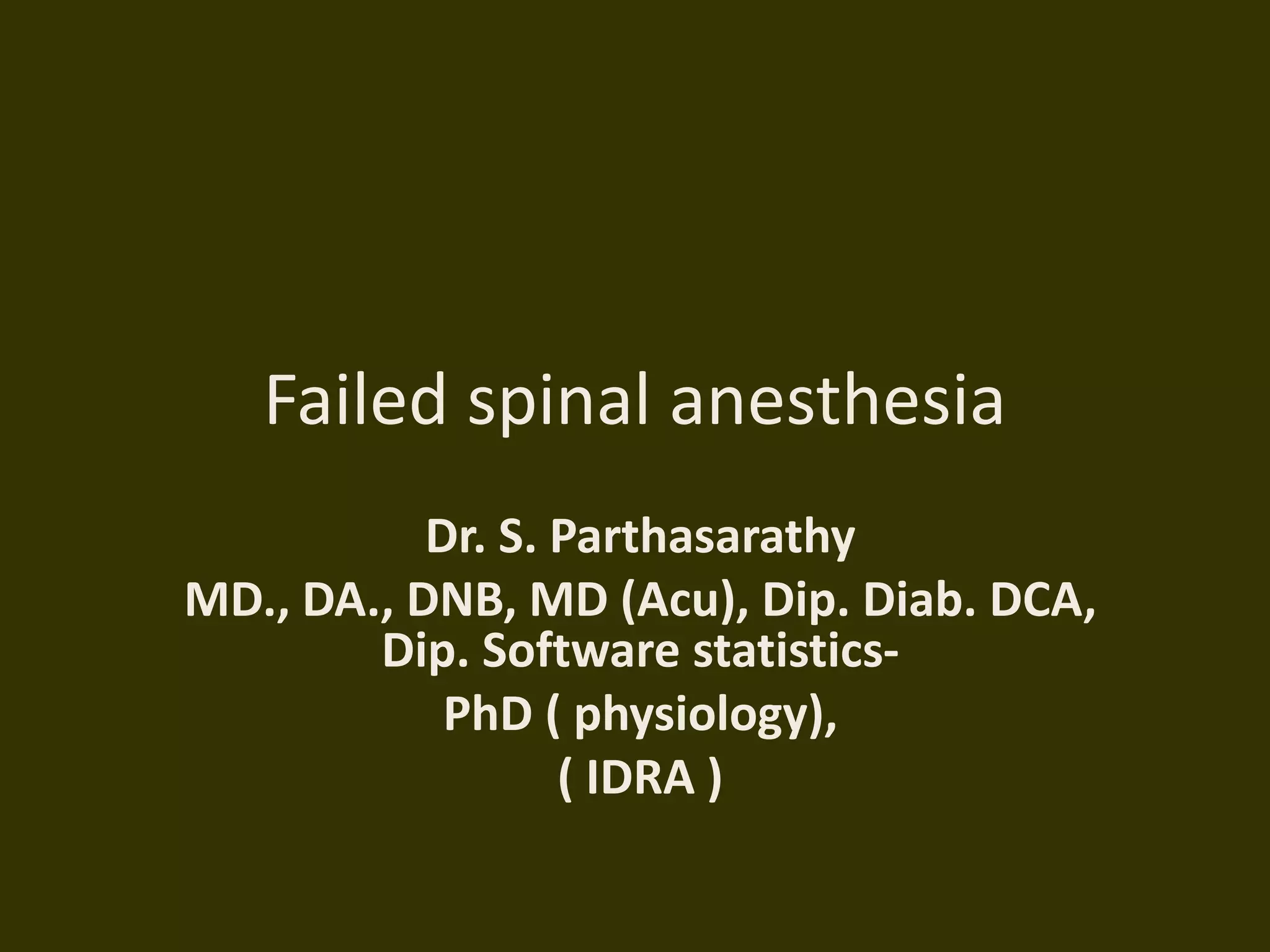 Failed spinal-anesthesia-mgmc | PPTX