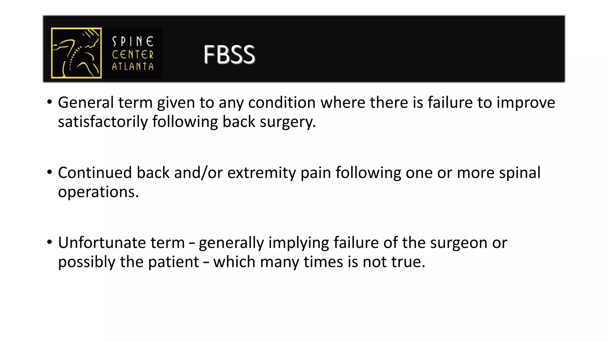 Failed back surgery syndrome - A comprehensive overview | PPTX