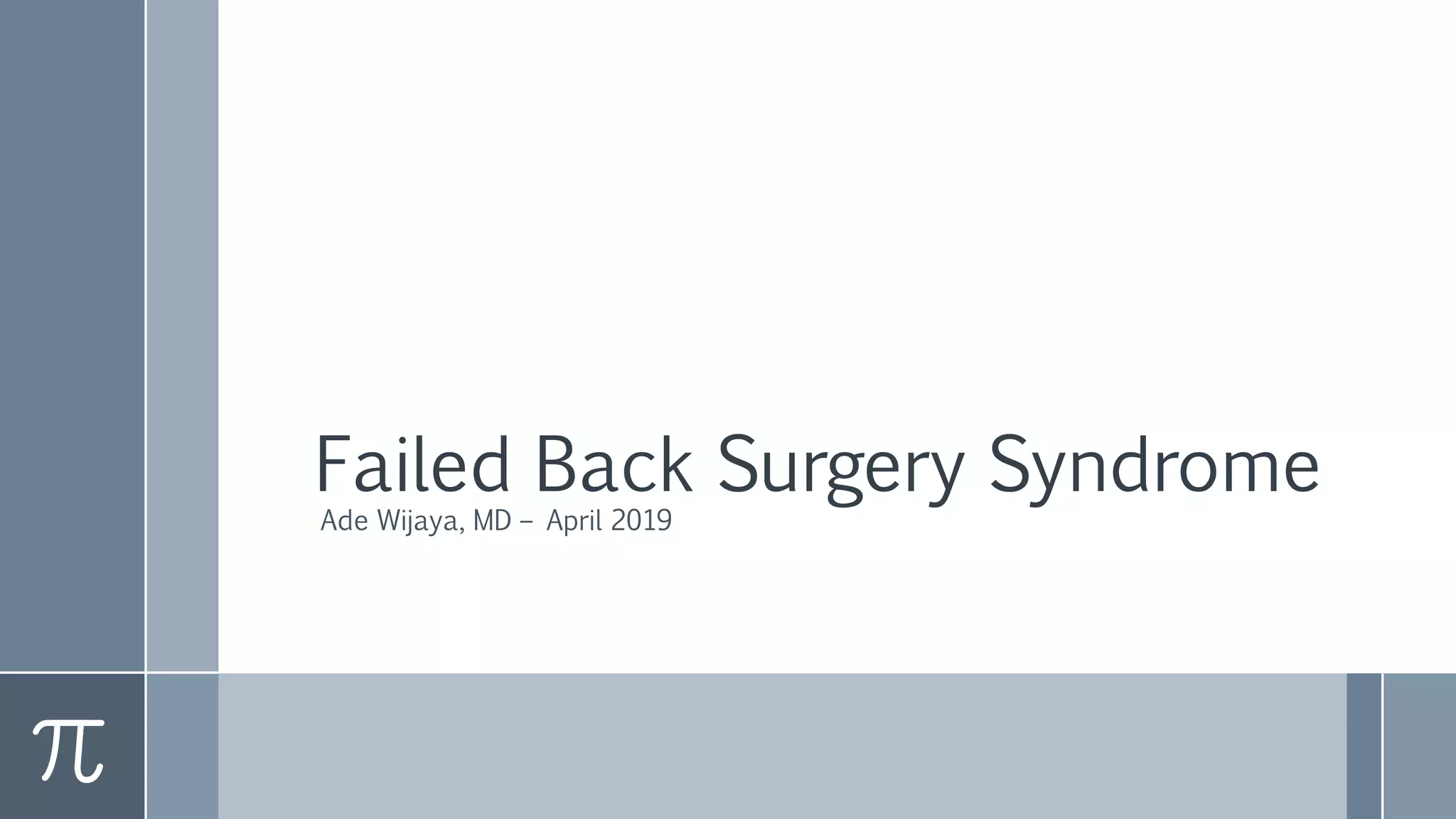 Failed Back Surgery Syndrome | PPTX