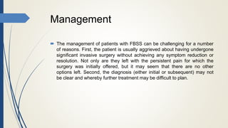 Failed Back Surgery Syndrome (FBSS).pptx