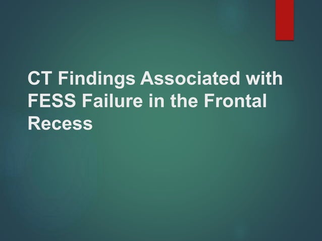Failed fess spectrum of ct findings in the frontal recess | PPT