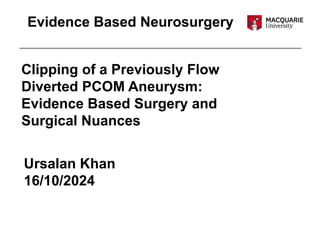 failed flow diverted aneurysm - Evidence Based Neurosurgery | PPTX